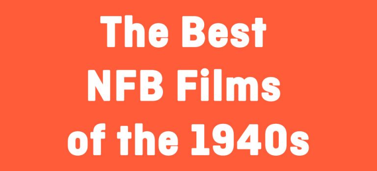 The Best NFB Films of the 1940s - NFB Blog